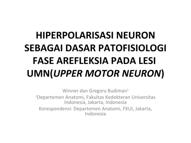 Hiperpolarisasi neuron sebagai patofisiologi fase arefleksia pada lesi ...