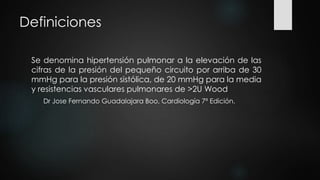 Hipertensión pulmonar. Fisiopatologia, Clasificacion, Diagnostico y ...
