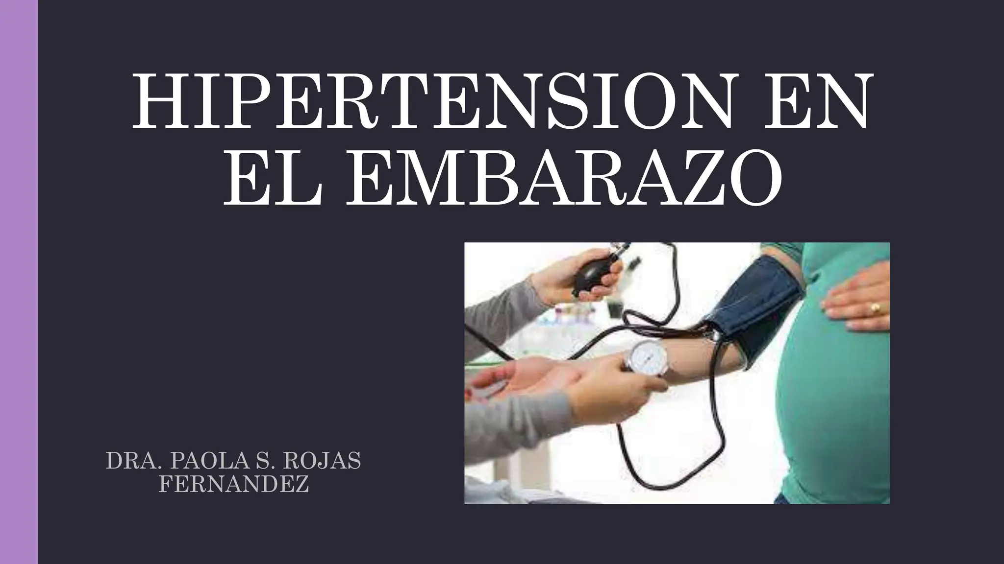 HIPERTENSION EN EL EMBARAZO generalidades.pptx