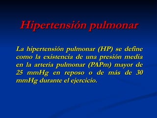 HIPERTENSIÓN PULMONAR. DR CASANOVA | PPT