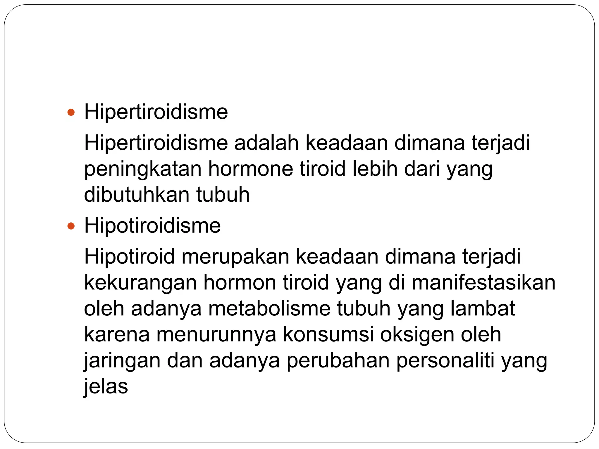 Hipertiroid dan Hipotiroid | PPTX