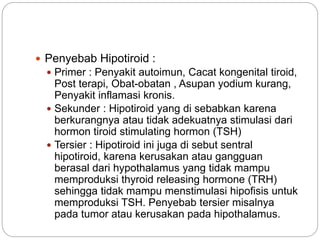 Hipertiroid dan Hipotiroid | PPTX