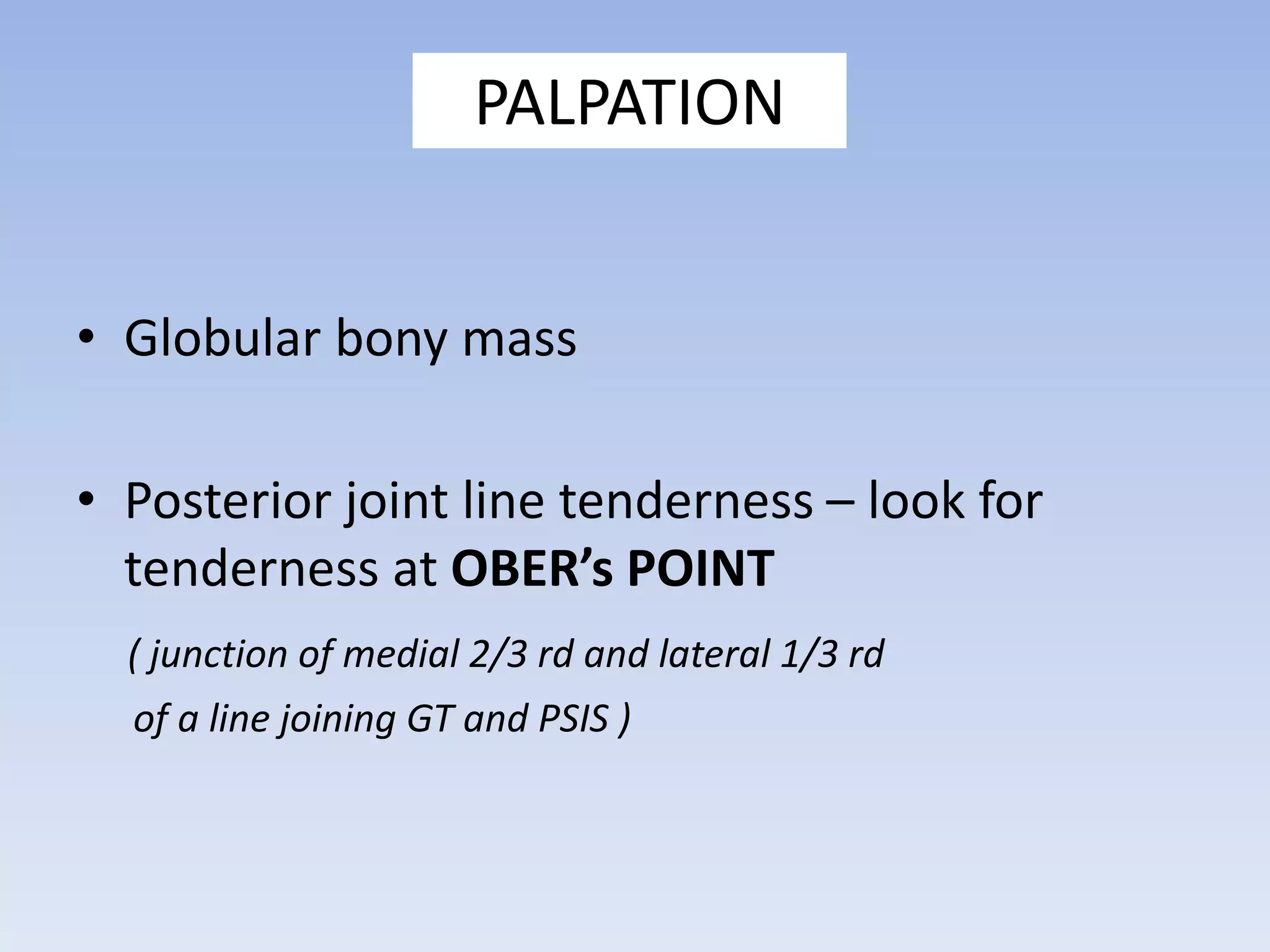 CLINICAL EXAMINATION OF HIP JOINT | PPTX