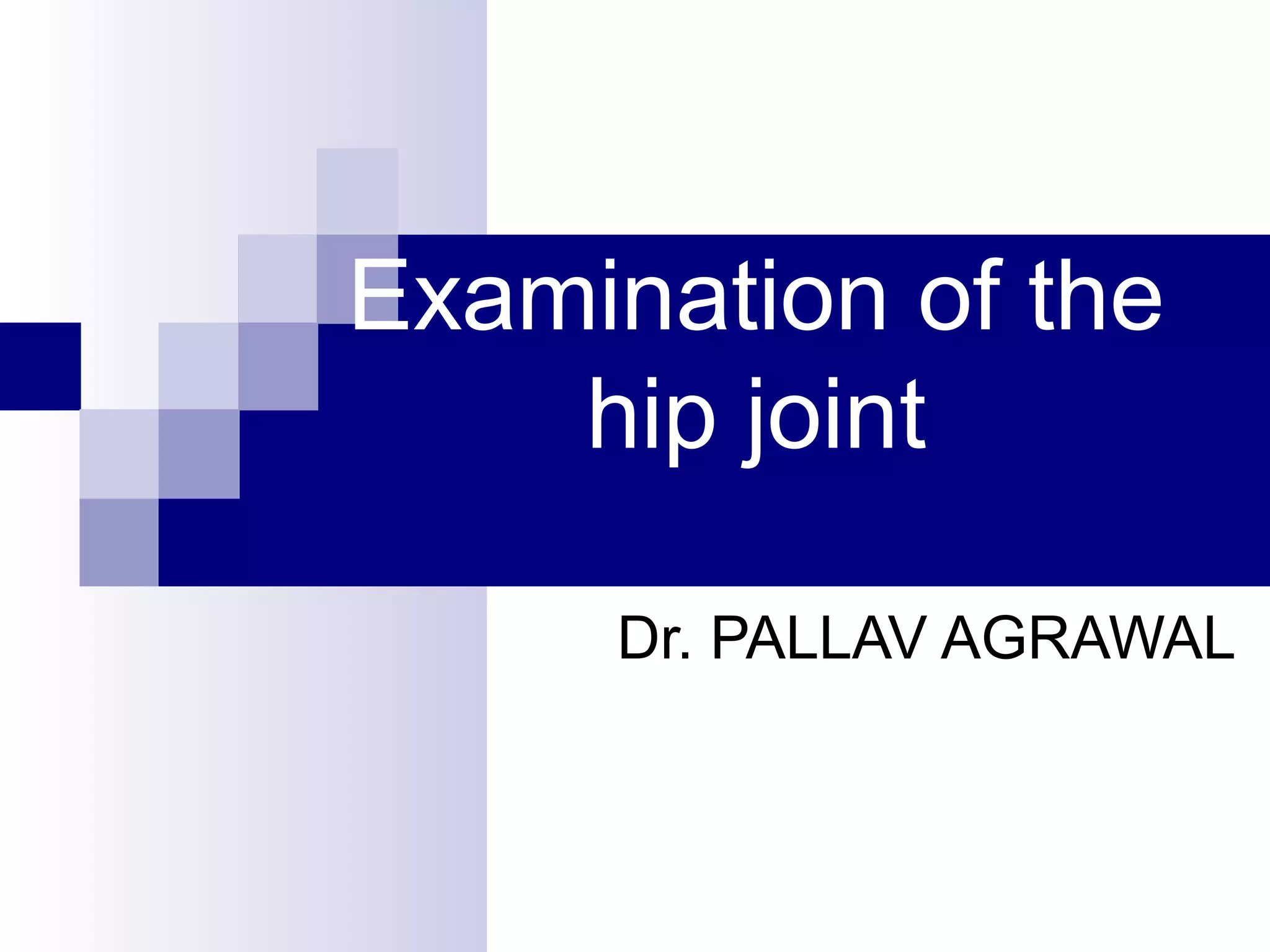 examination of the hip joint | PPT