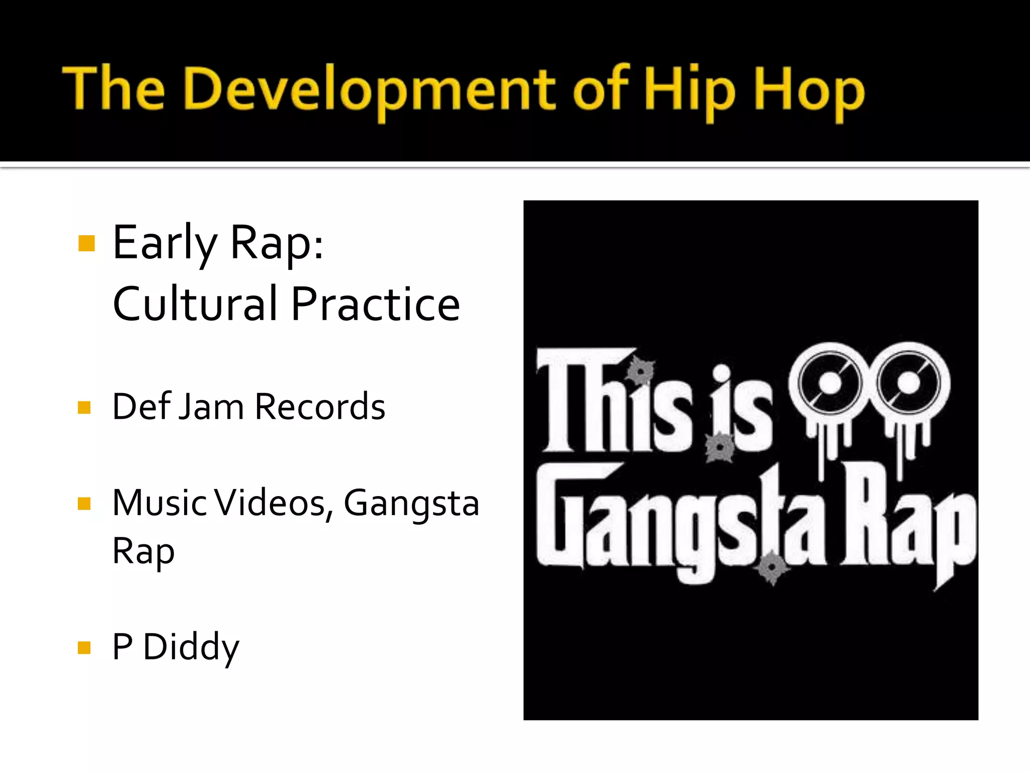 Hip hop presentation casey weiner | PPTX | Hip Hop Music | Music