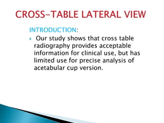 RADIOGRAPHIC VIEWS FOR HIP JOINT | PPTX