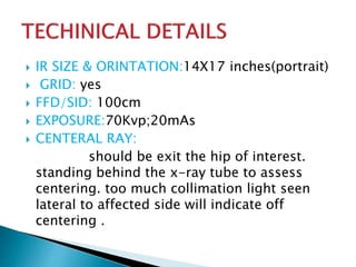 RADIOGRAPHIC VIEWS FOR HIP JOINT | PPTX