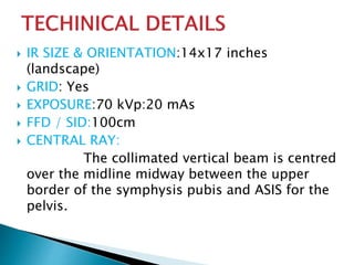RADIOGRAPHIC VIEWS FOR HIP JOINT | PPTX