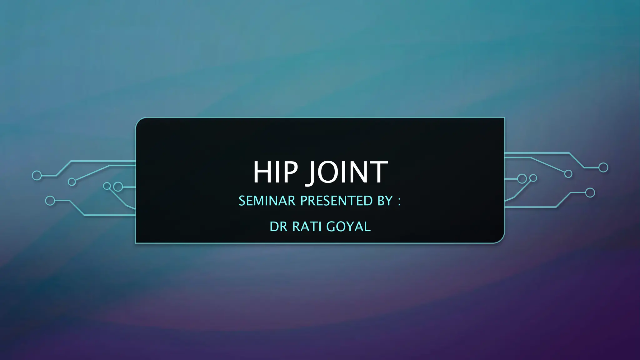 HIP JOINT.pptx