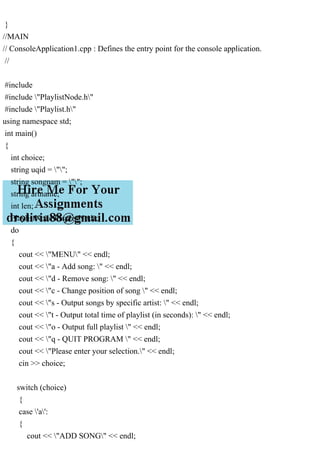 Hi,Please find the Ansswer below.PLAYLIST.h#include iostrea.pdf