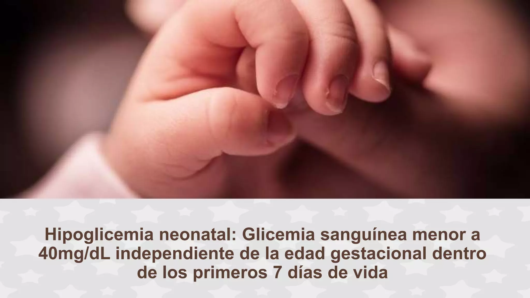 Hipoglicemia neonatal.pptx