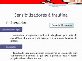 Hipoglicemiantes orais | PPTX