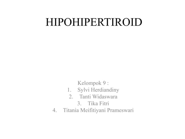 Hipo & Hipertiroid | PPTX