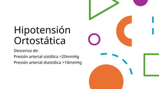hipotension ortostatica paramentros.pptx