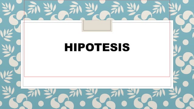 Hipotesis | PPTX