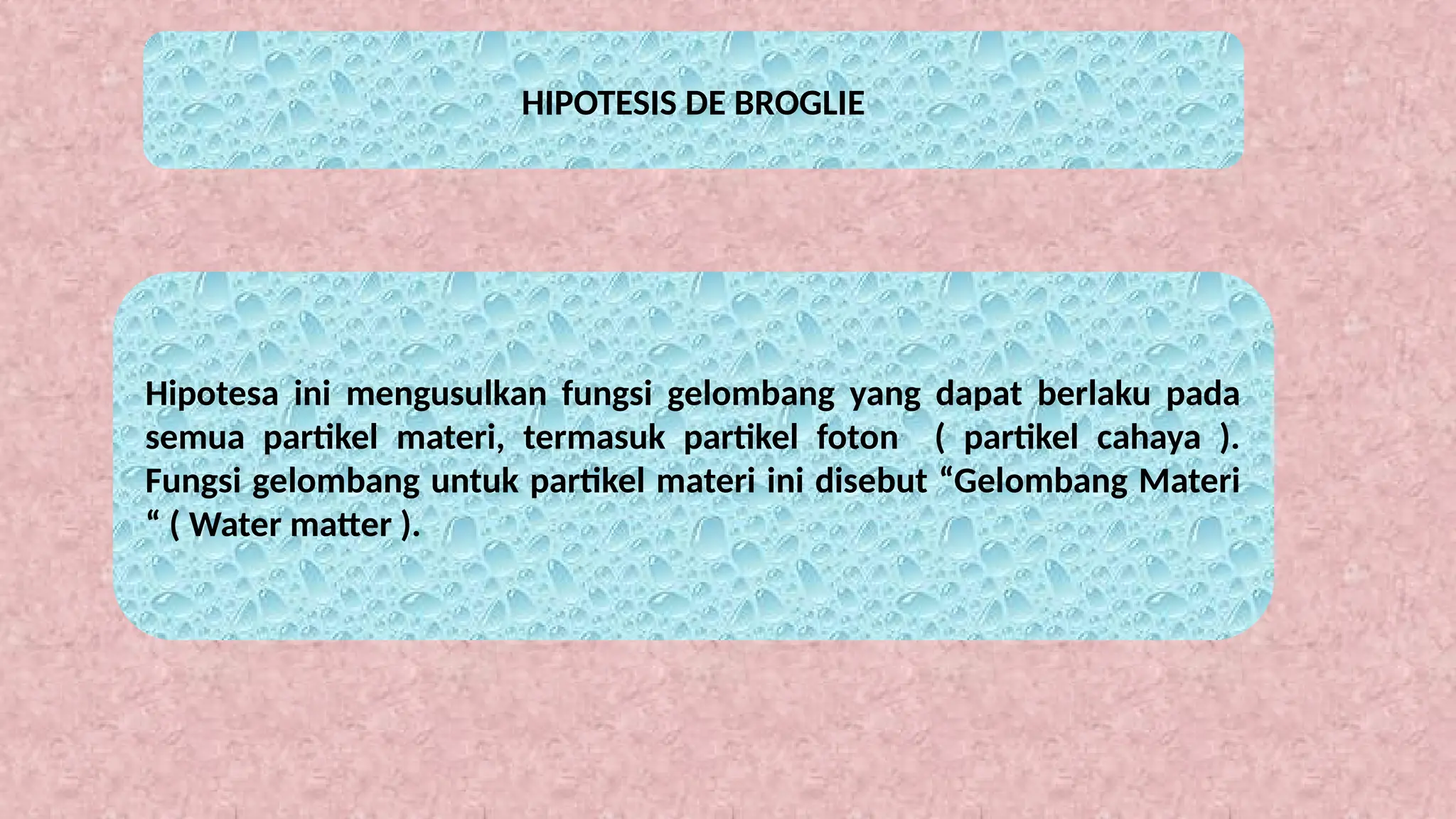 hipotesis de broglie fisika kuantumm PPT | PPTX