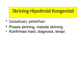 Presentasi Materi Skrining Hipotiroid Kongenital (SHK) .pptx