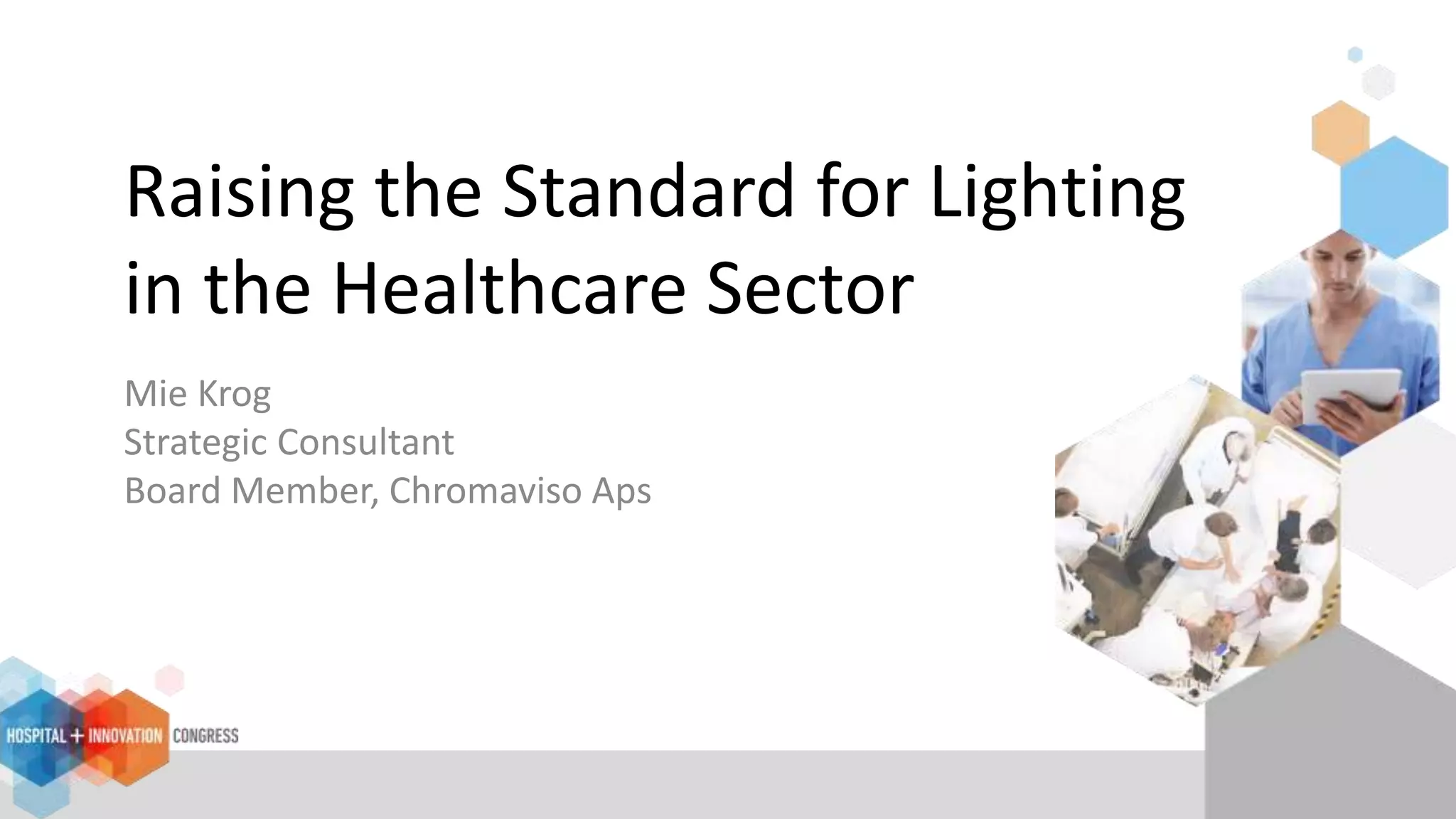 Mie Krog's presentation from Hospital + Innovation 2015 | PPT