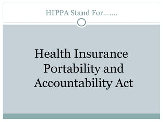 Hippa | PPT | Health Insurance | Insurance