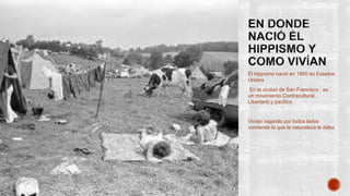 Movimiento contracultural: hippies | PPTX