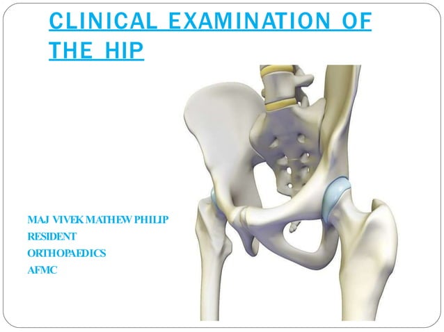 Hip examination | PPTX