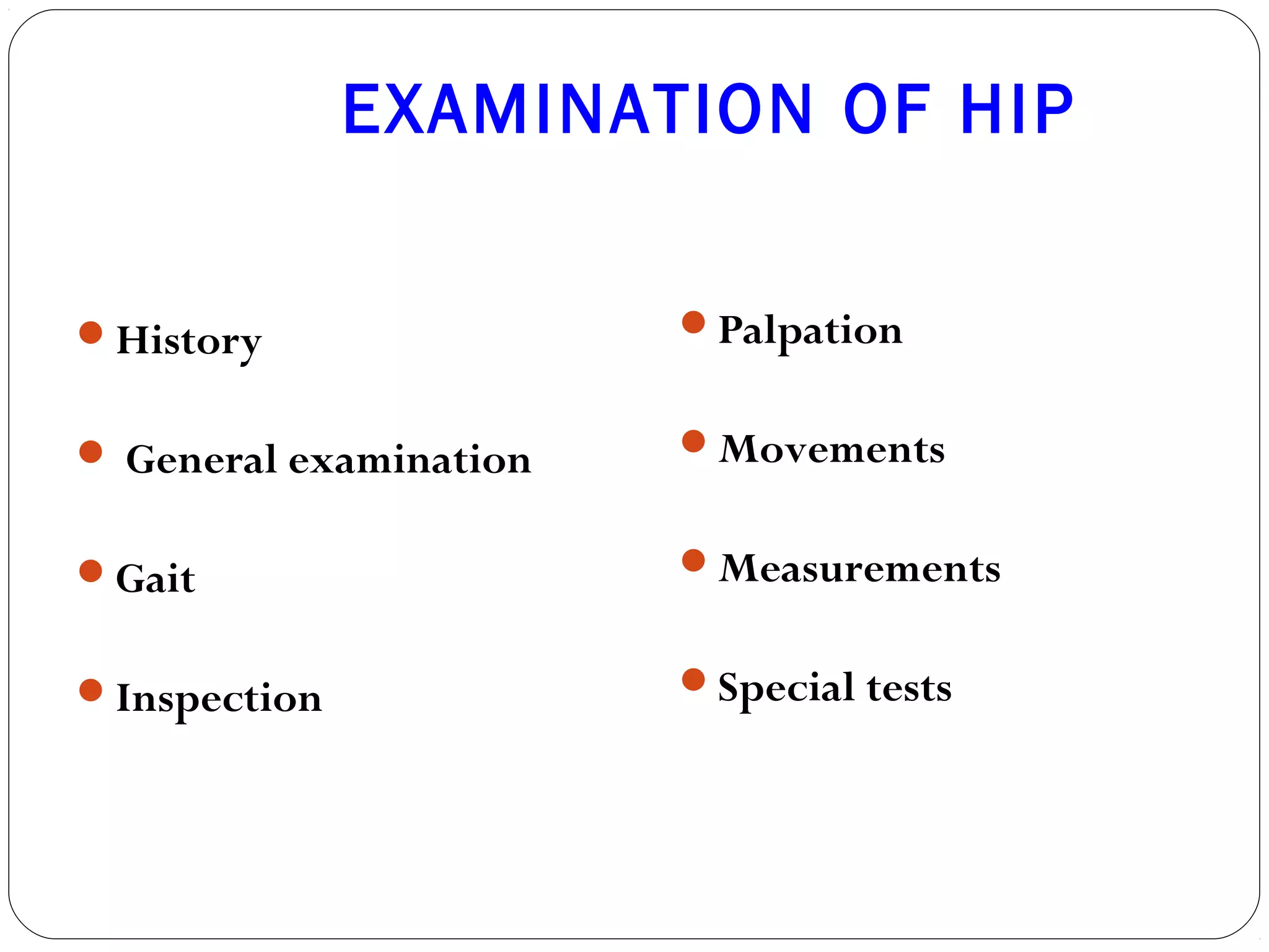 Clinical Examination of Hip | PPT