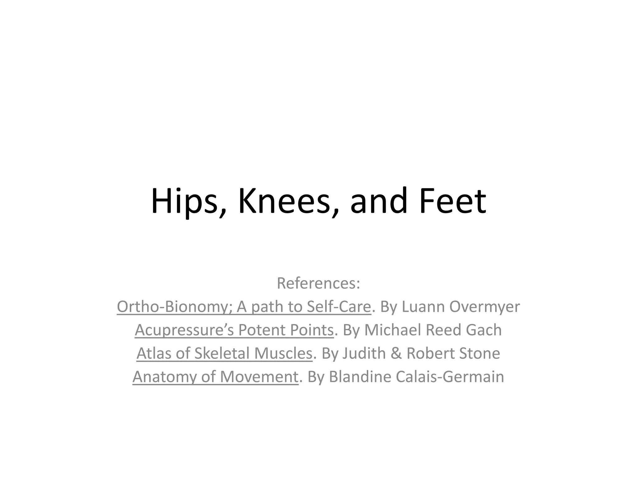 Hips, knees, and feet online presentation | PPTX