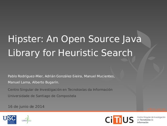 Hipster: An Open Source Java Library for Heuristic Search Hipster: An Open Source Java Library for Heuristic Search