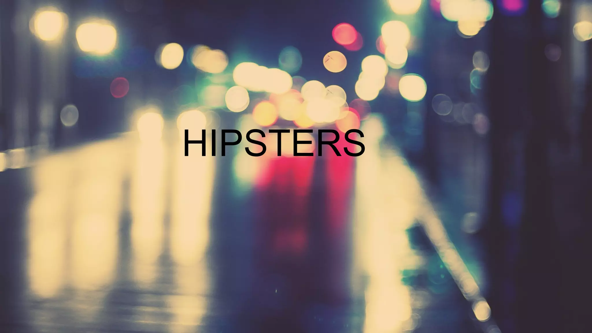Hipsterss | PPT