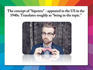Hipsters | PPT