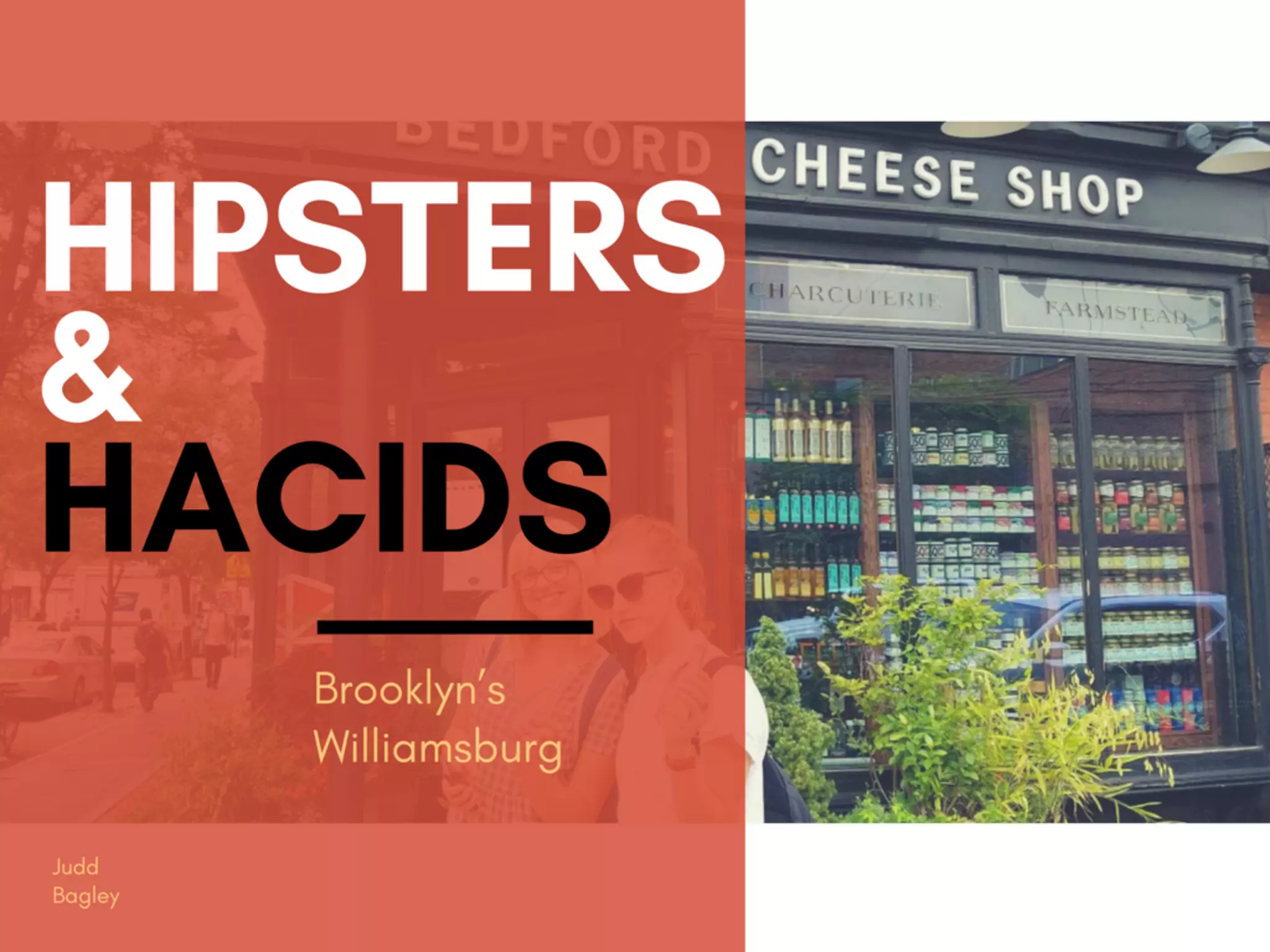 Hipsters & Hacids: Brooklyn's Williamsburg | PPT