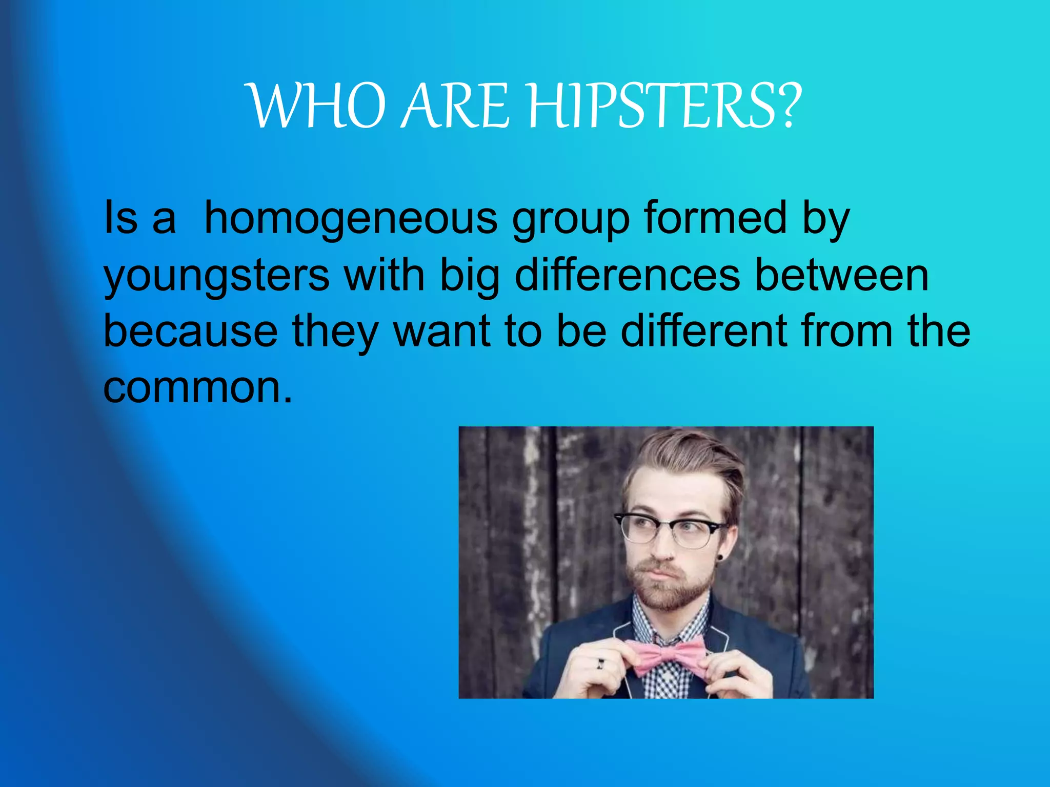 Urban Tribes-Hipsters | PPTX