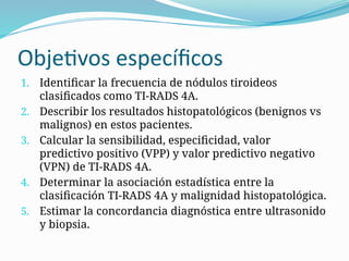 Correlación entre TI-RADS 4A y resultados histopatológicos en nódulos ...
