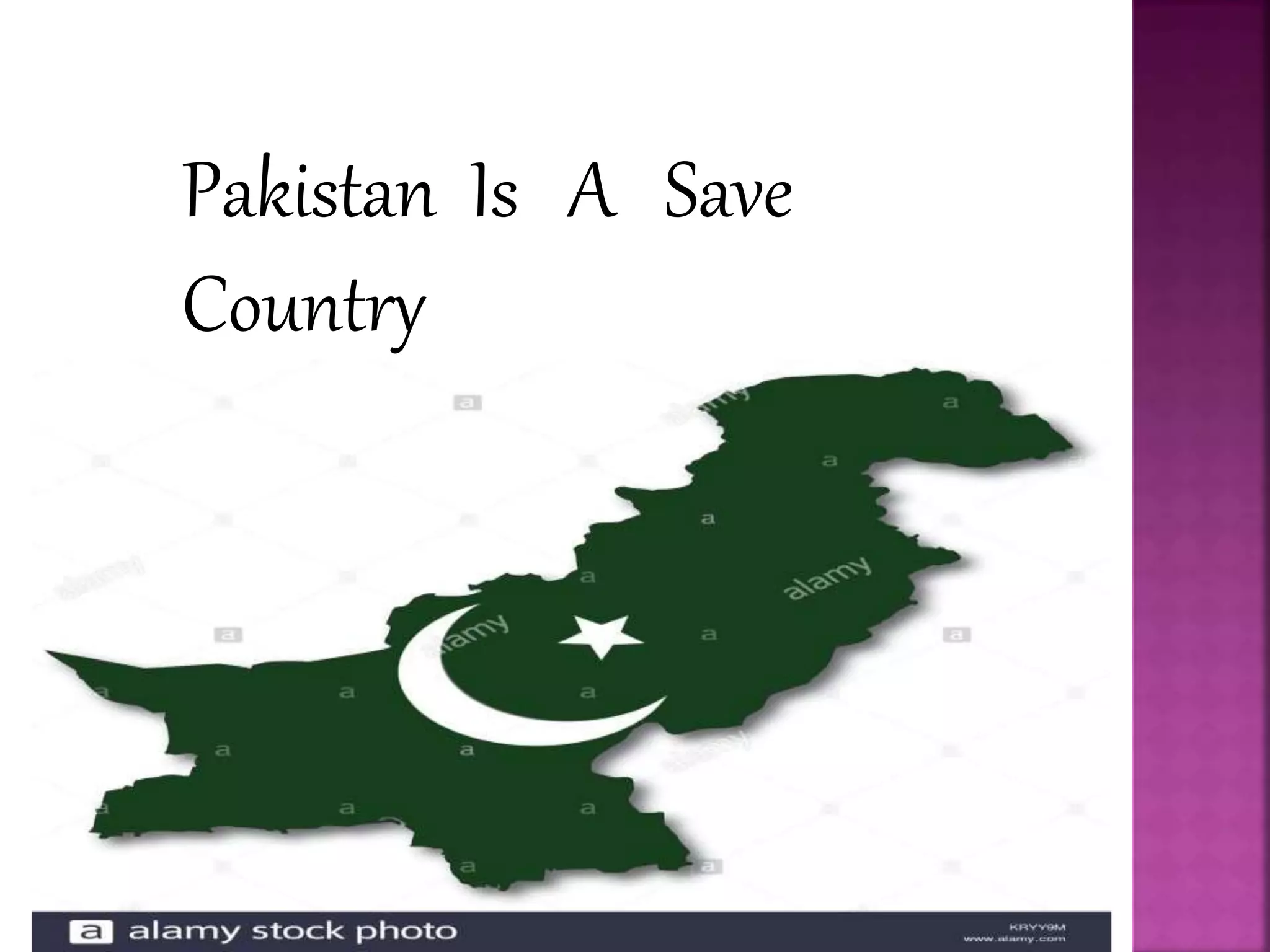 Pakistan is a safe country | PPTX