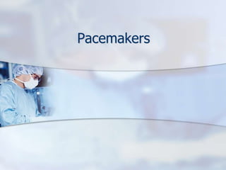 Pacemaker | PPT