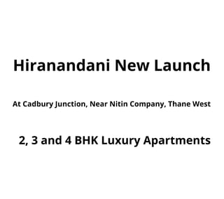 Hiranandani Cadbury Junction Thane West | E-Brochure | PDF