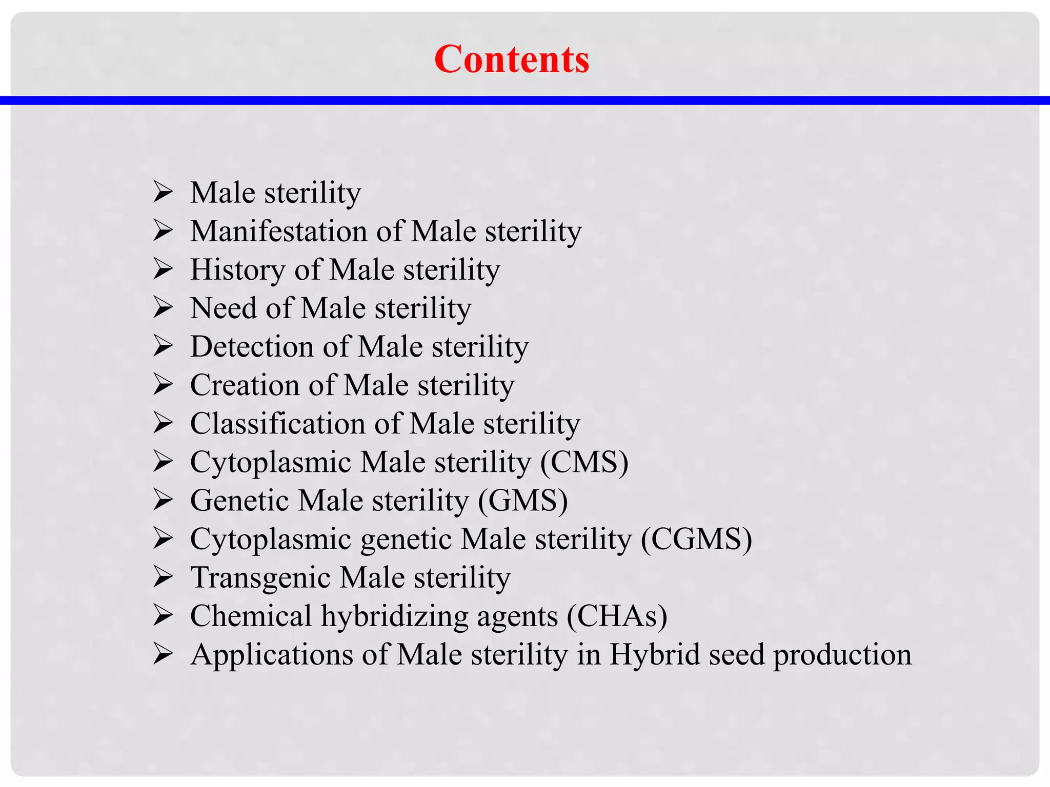 Male sterility, types and utilization in hybrid seed production | PPTX