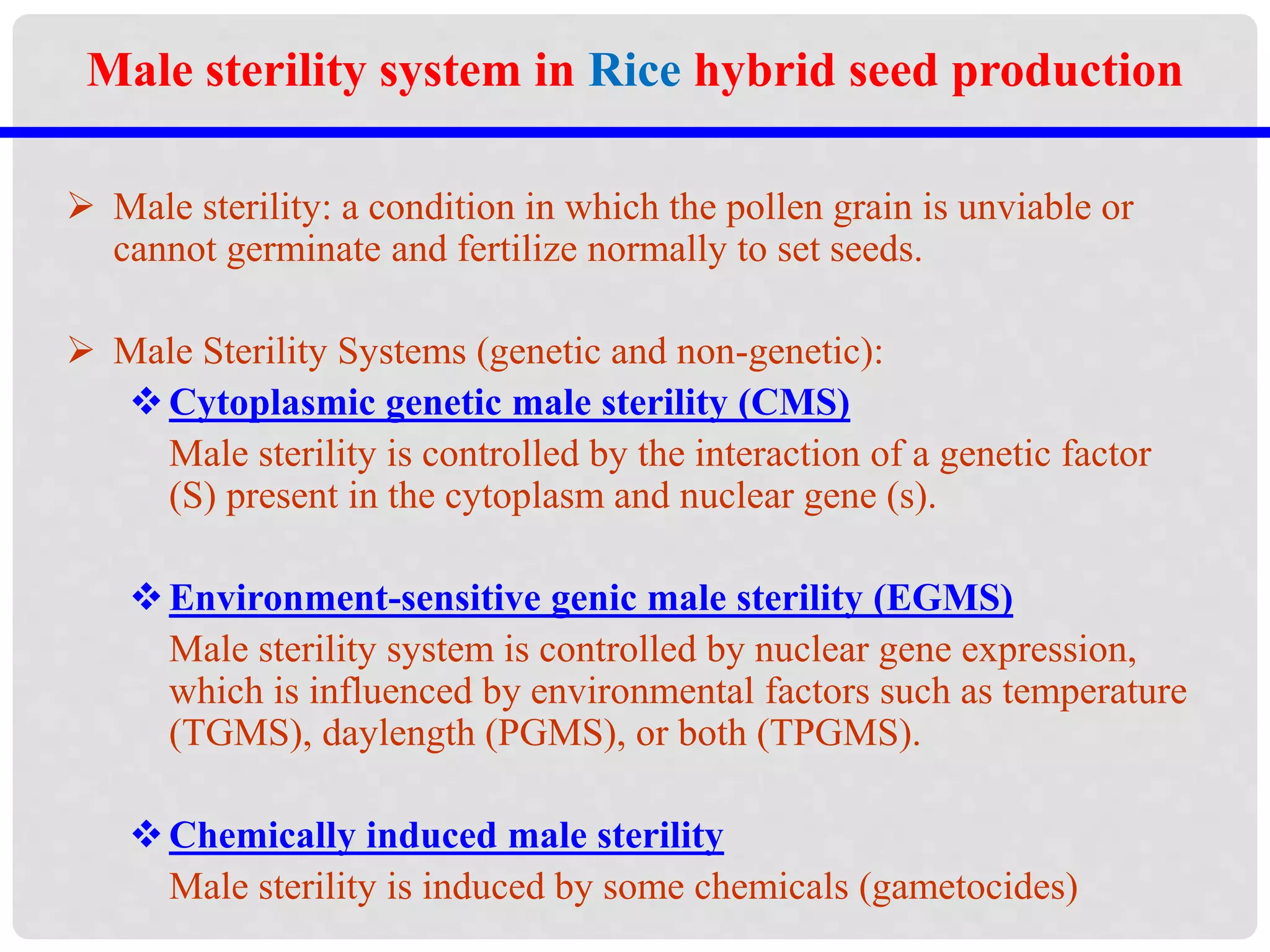 Male sterility, types and utilization in hybrid seed production | PPTX