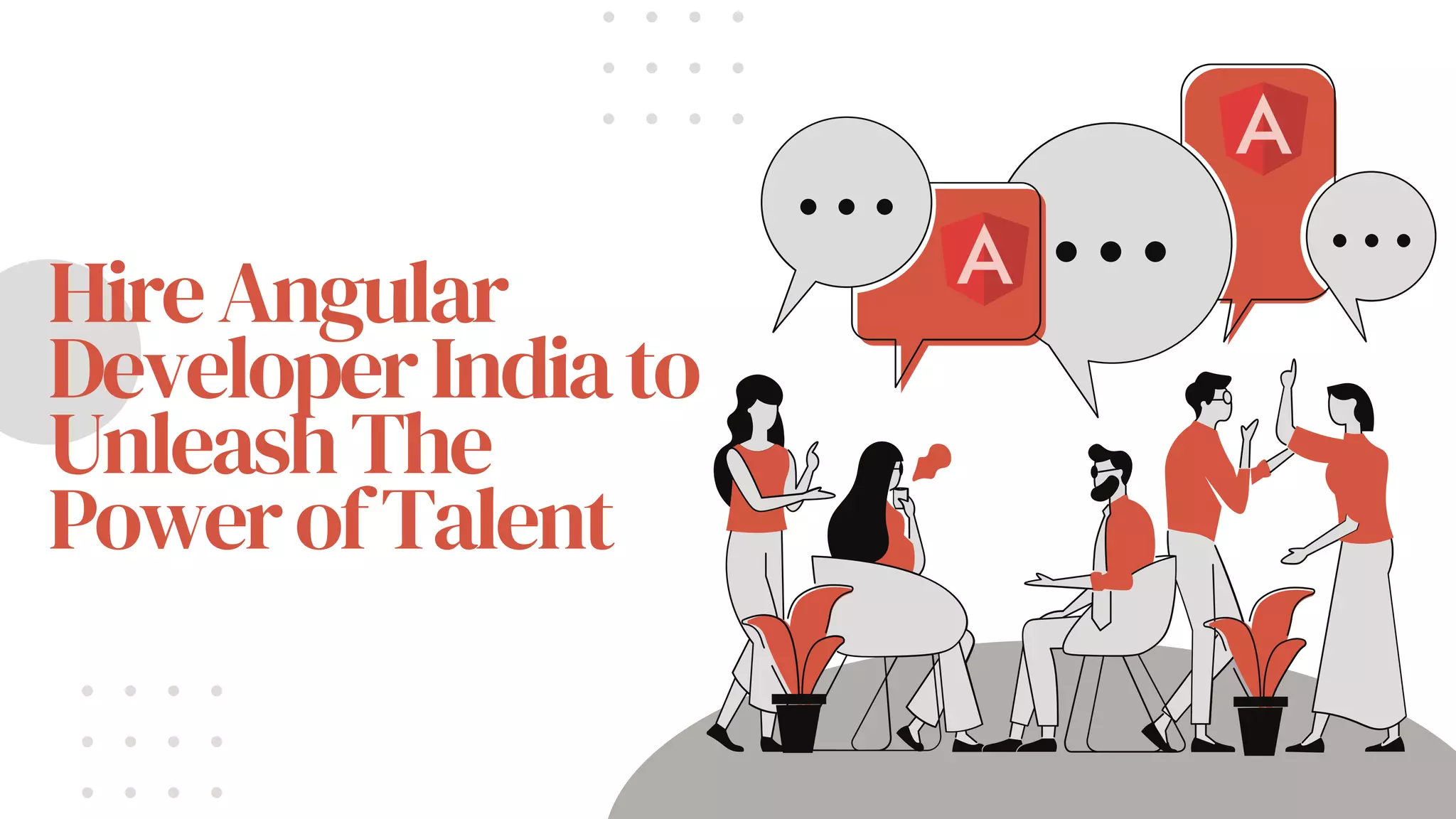 Hire Angular Developer India to Unleash The Power of Talent | PPT