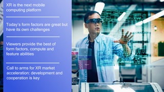 Qualcomm: How to take advantage of XR over 5G in 2019: Understanding XR ...