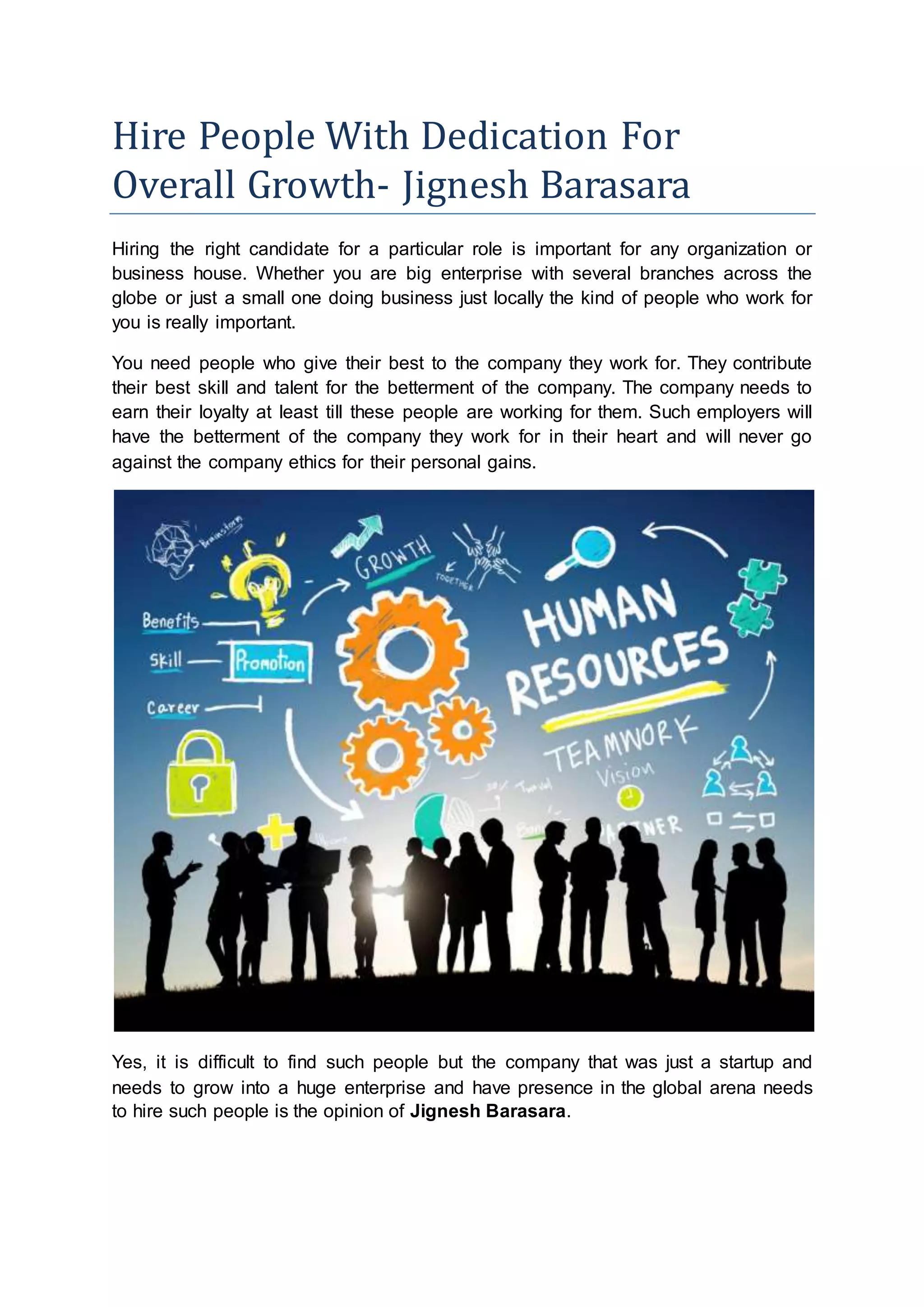 Hire people with dedication for overall growth jignesh barasara | DOCX