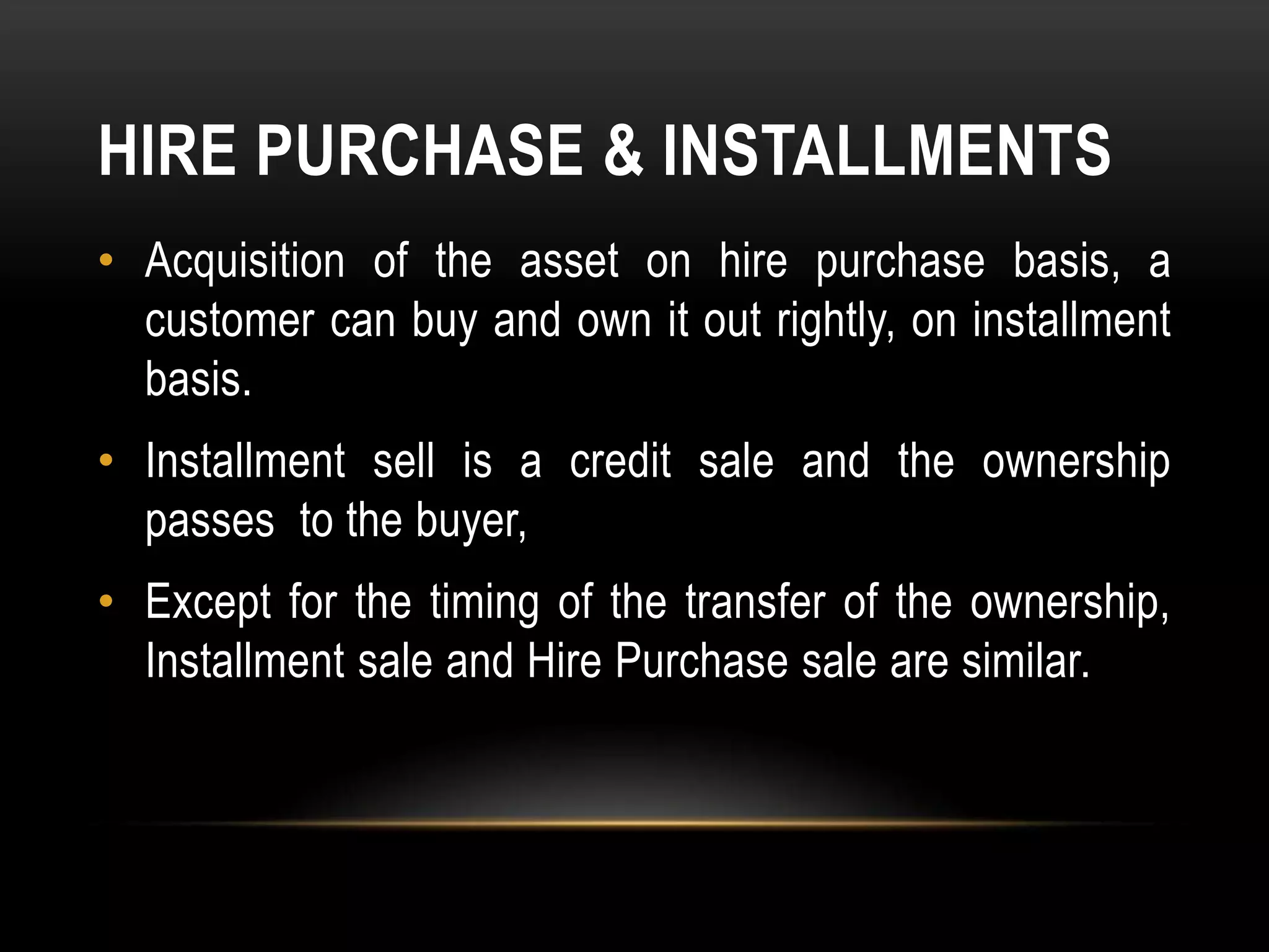 Hire purchase | PPTX | Real Estate Renting and Leasing | Real Estate