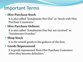 Hire purchase system stock and debtors method | PPTX