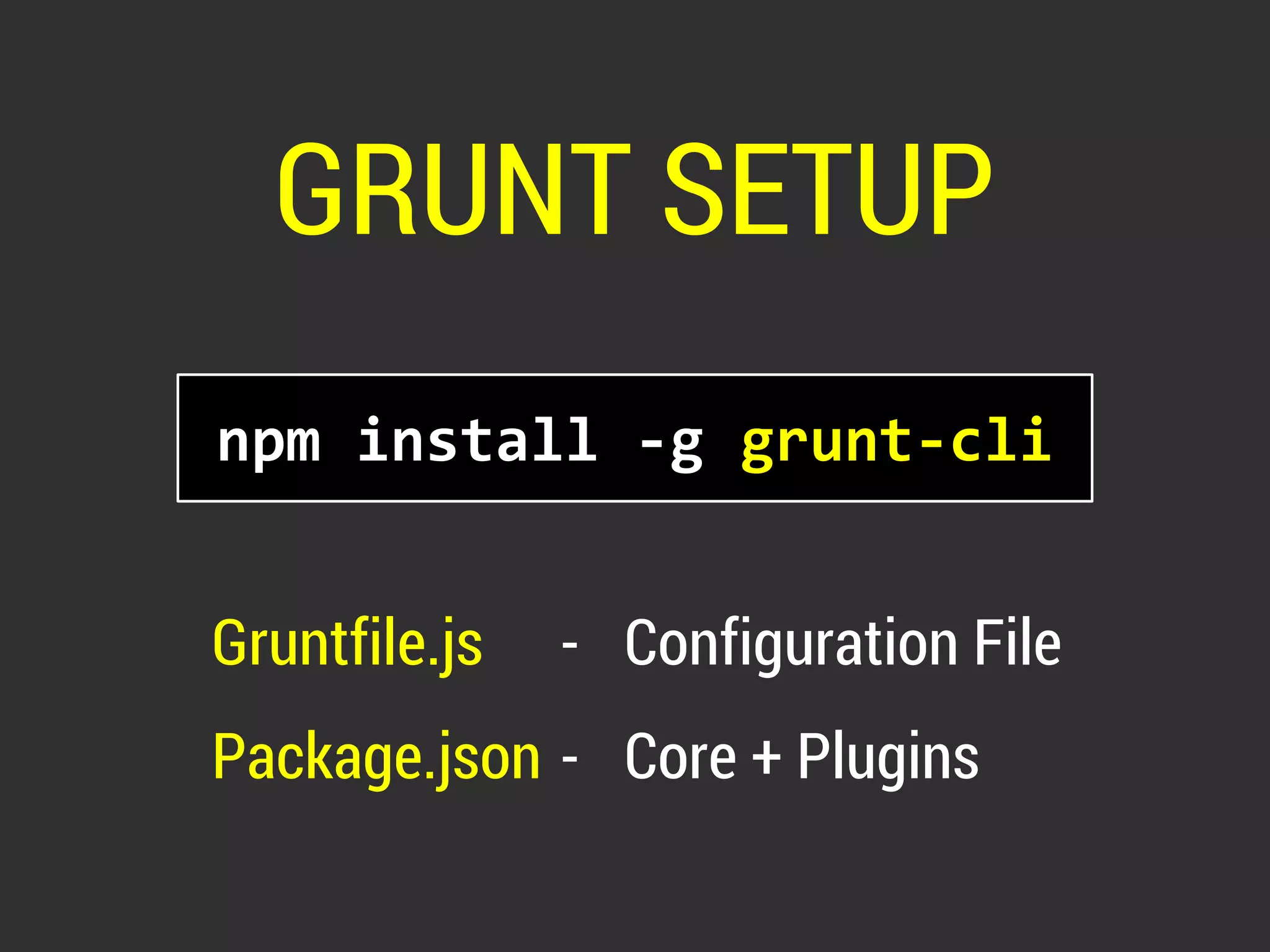 Production Ready Javascript With Grunt | PPT