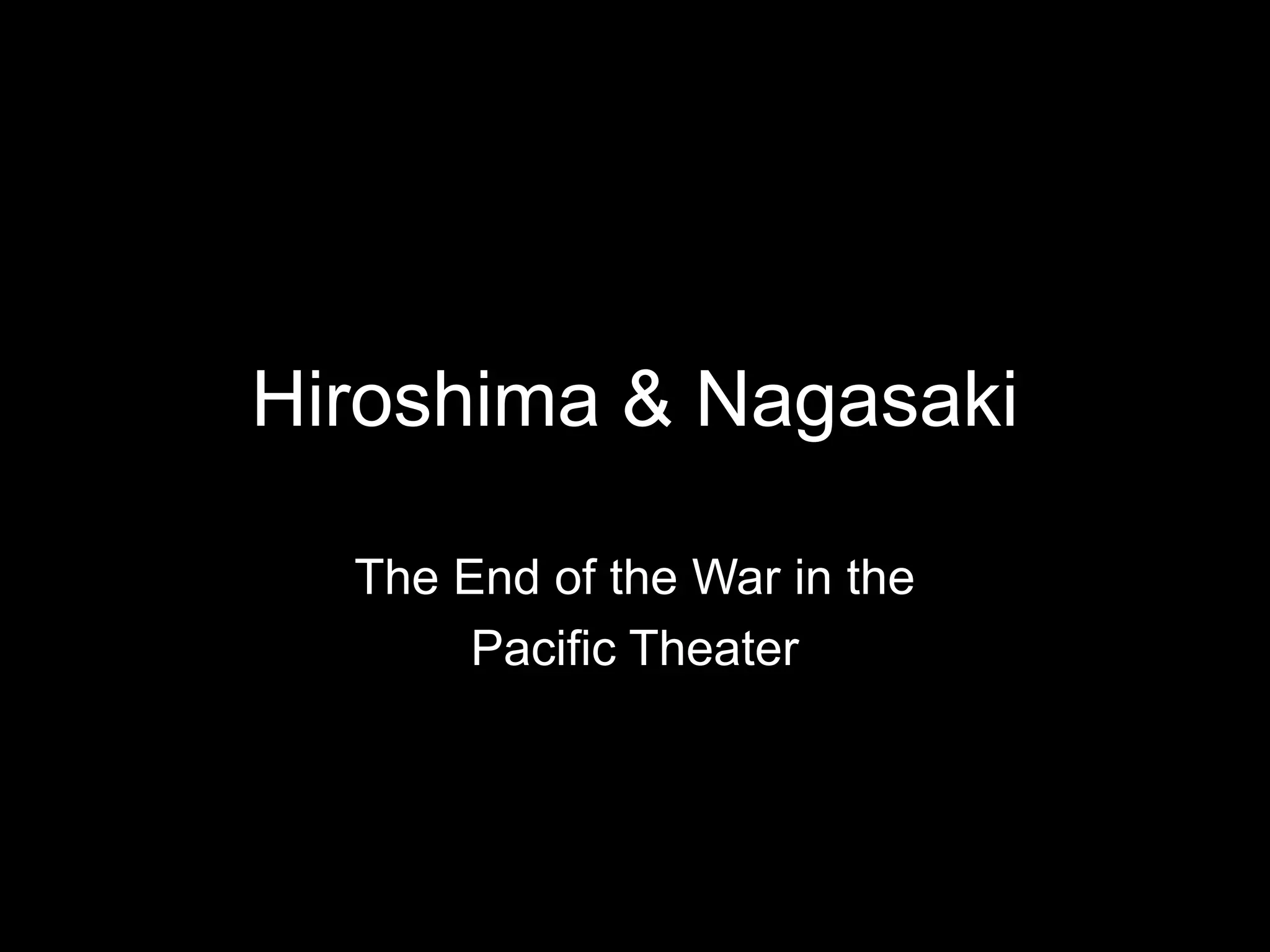 Hiroshima & Nagasaki | PPTX