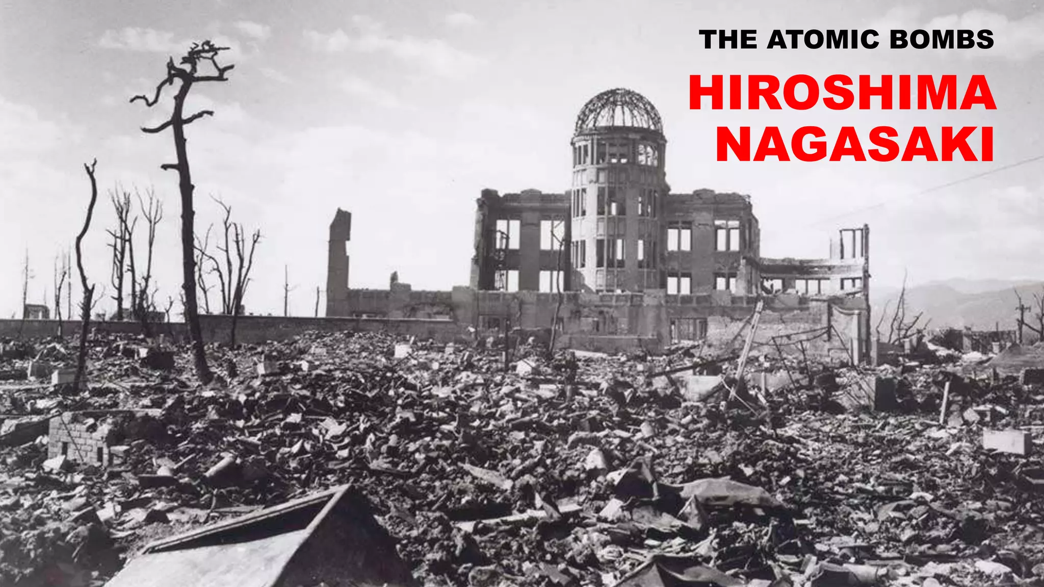 HISTORY YEAR 9 - HIROSHIMA AND NAGASAKI | PPTX