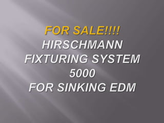 Hirschmann Fixturing System 5000 | PPTX