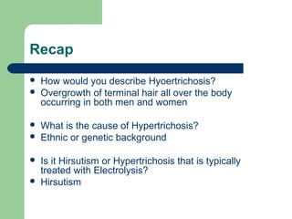 Hirsutism & Hypertrichosis | PPT