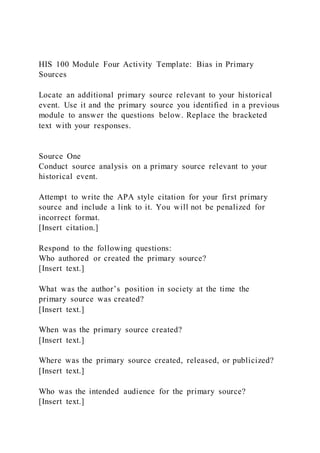 HIS 100 Module Four Activity Template Bias in Primary Sources | DOCX