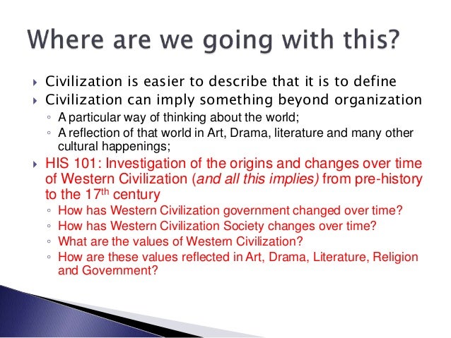 His 101 what is civilization?